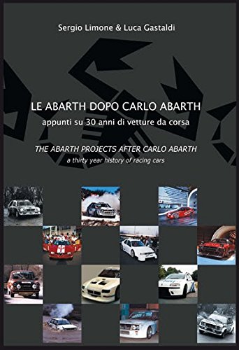 Le Abarth dopo Carlo Abarth - The Abarth Project After Carlo Abarth ...